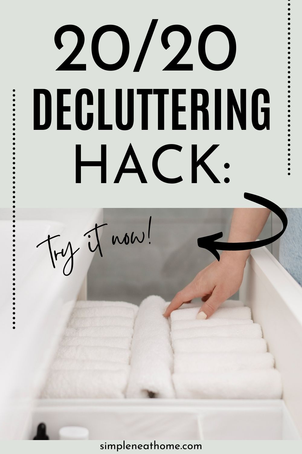 The 20/20 Rule of Decluttering | Simple Neat Home
