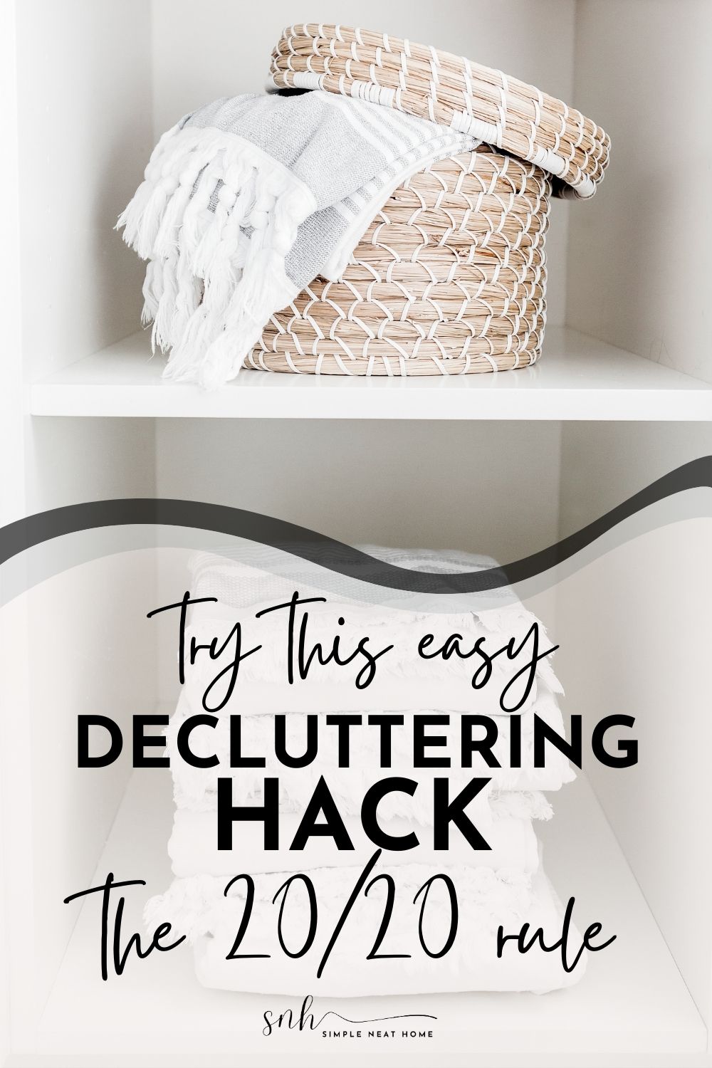 The 20/20 Rule of Decluttering | Simple Neat Home