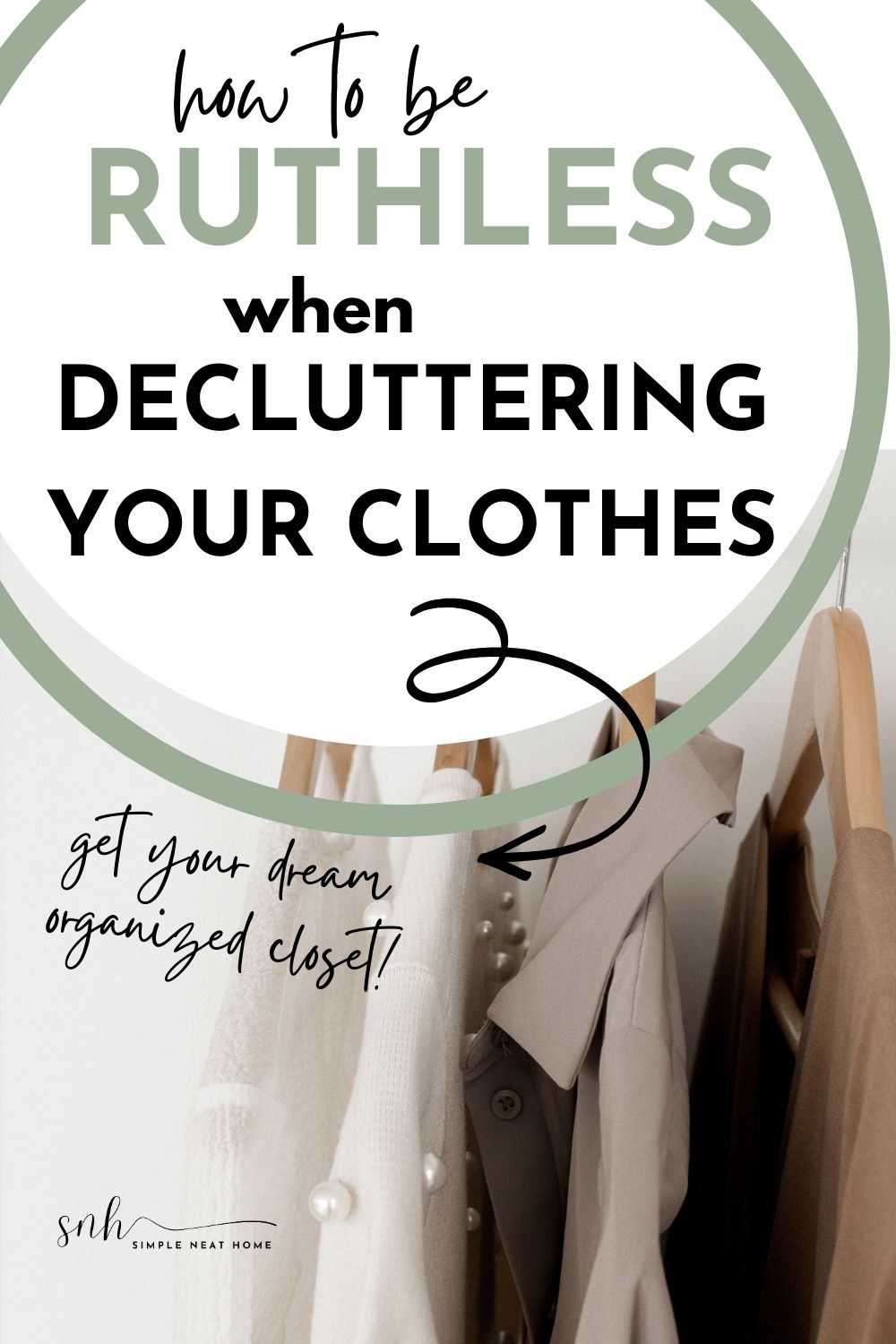 How to be Ruthless when Decluttering Your Clothes