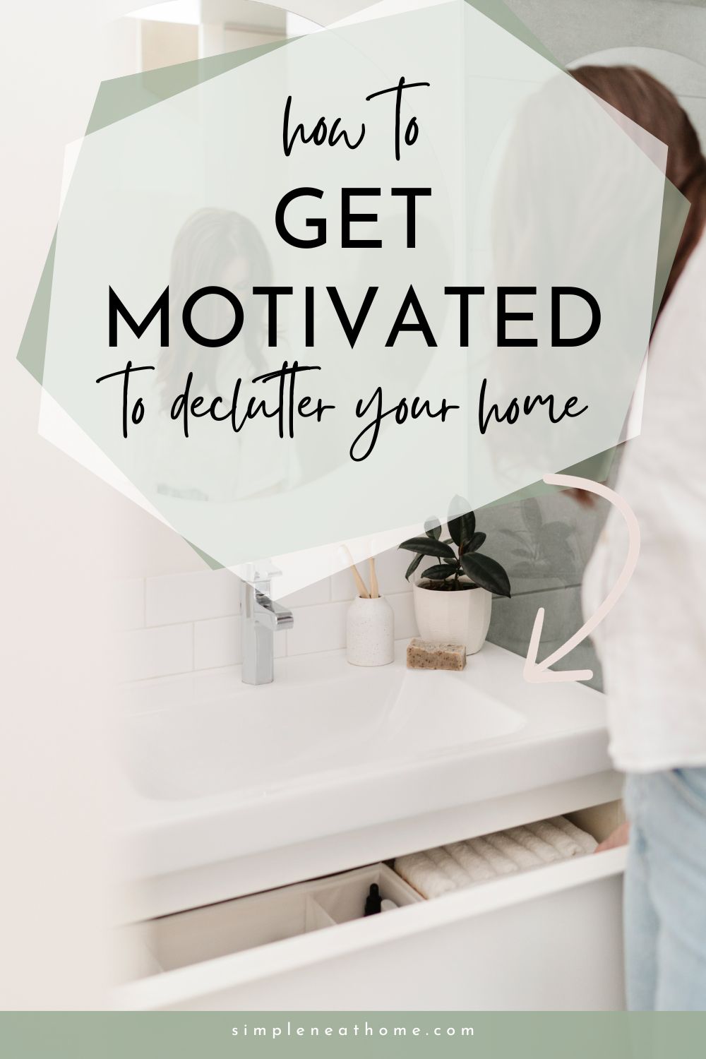 How to Get Motivated to Declutter