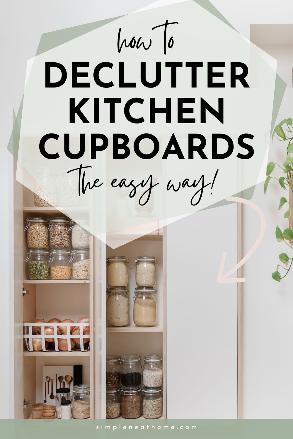 How to Declutter Kitchen Cupboards | Simple Neat Home